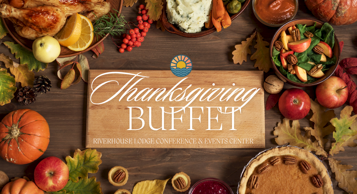 Thanksgiving Grand Buffet at Riverhouse Lodge in Bend, OR